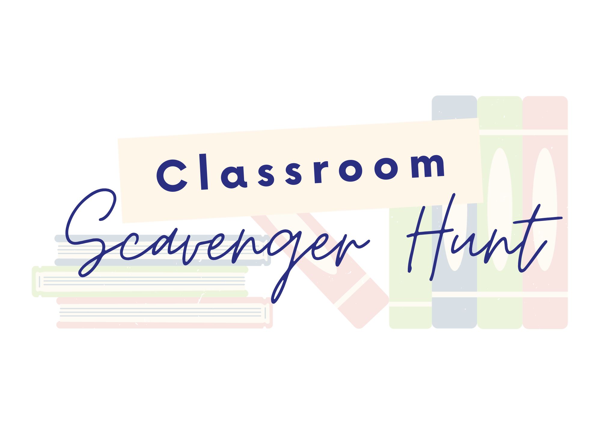 Classroom Scavenger Hunt - Teacher Toolbox