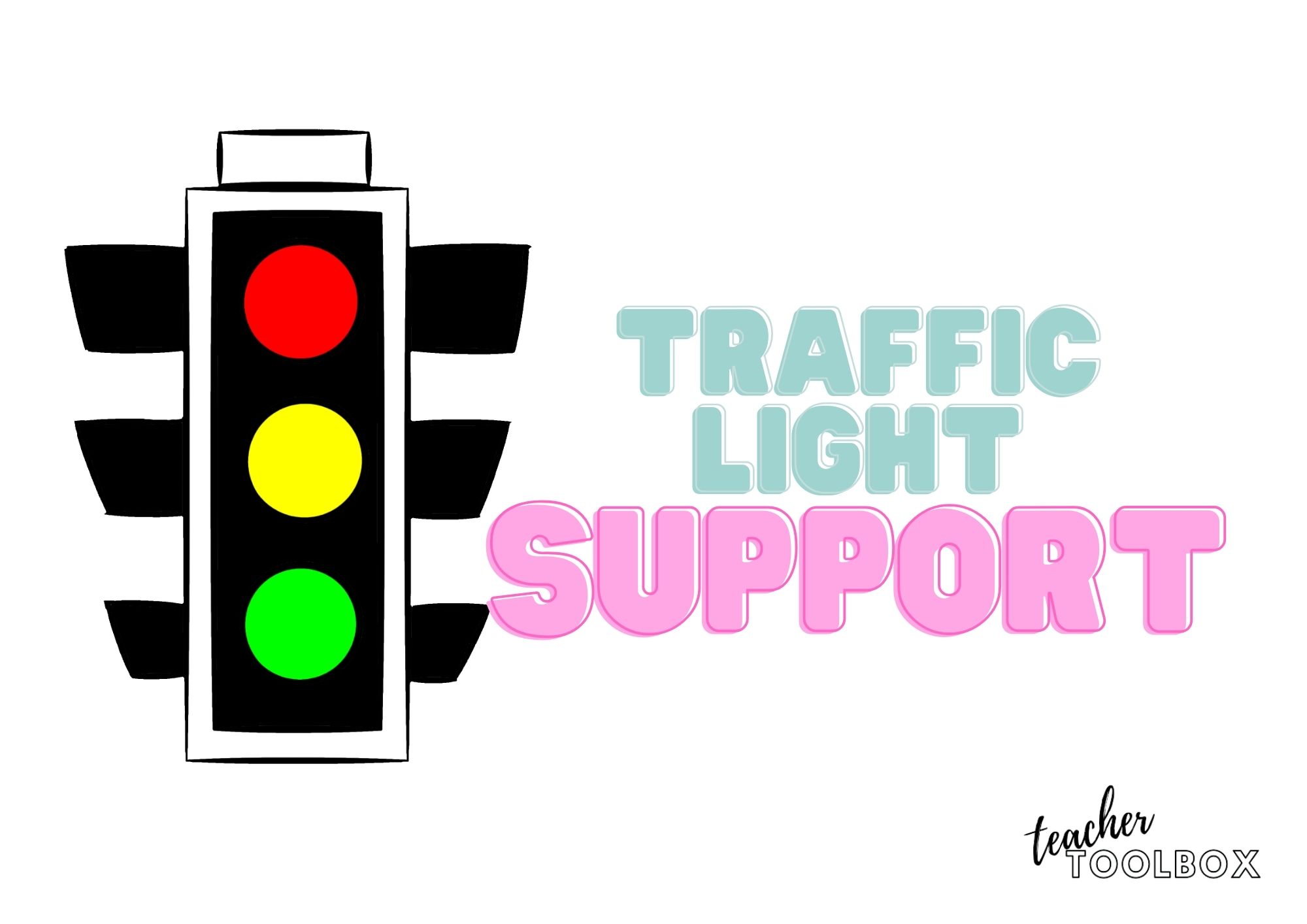 Traffic Light Support - Teacher Toolbox